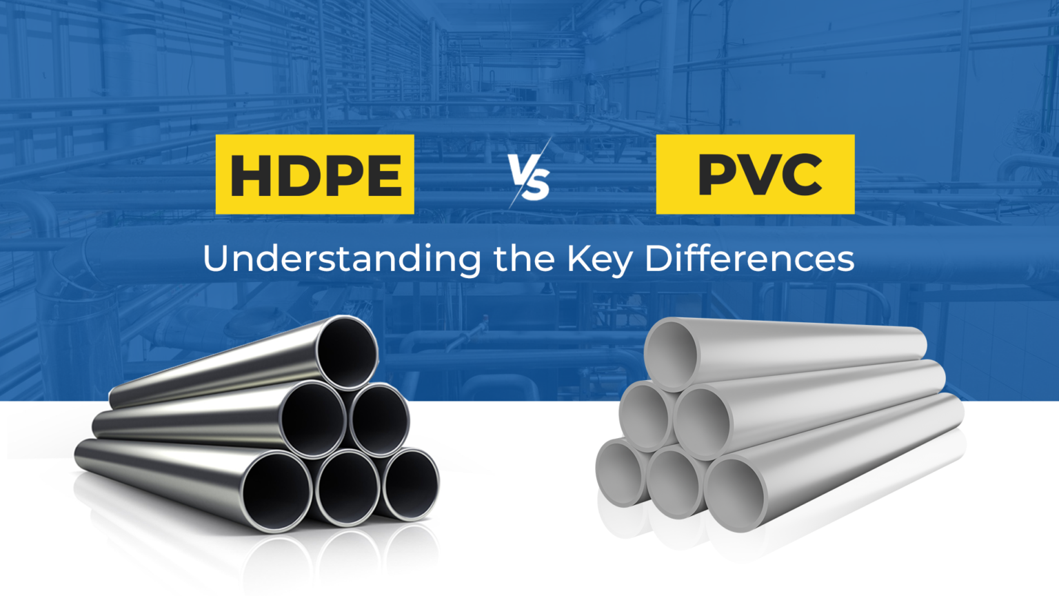 HDPE vs PVC: Which One is Right for You?