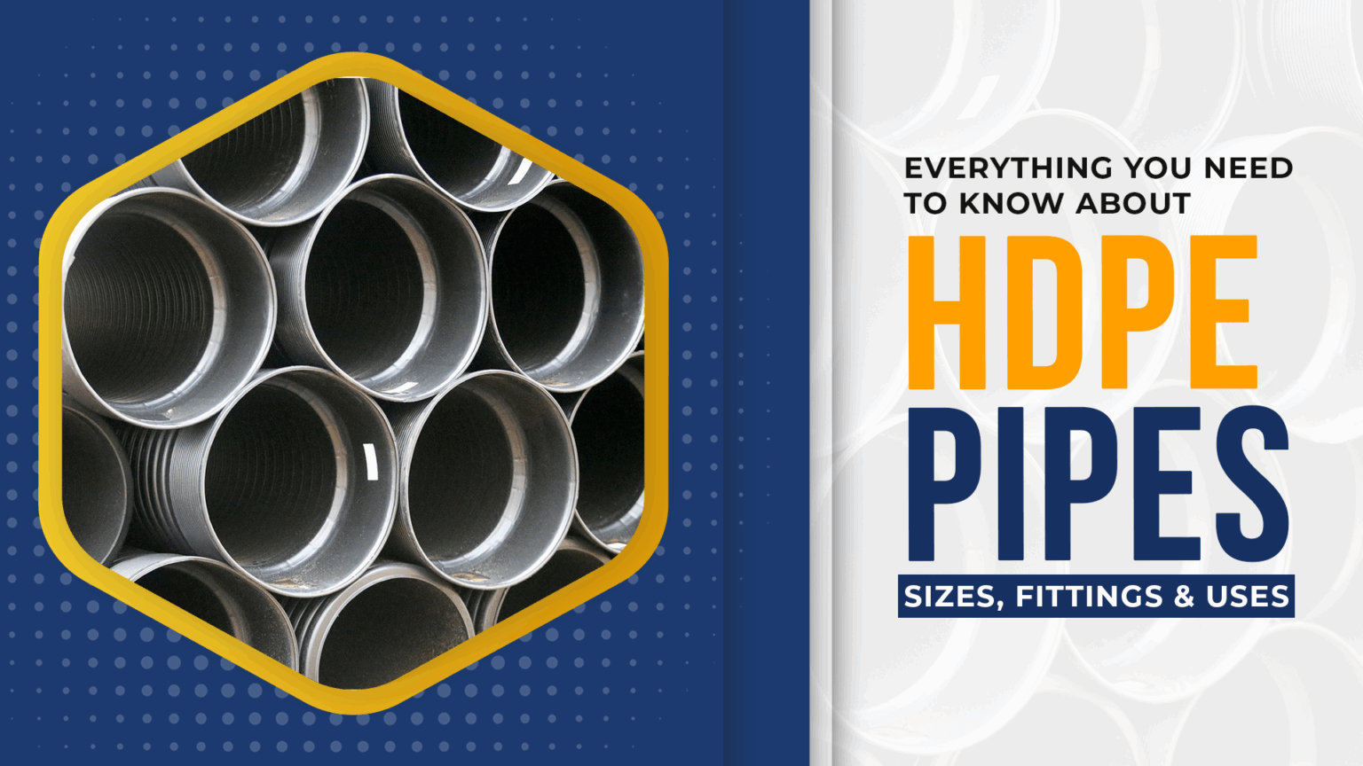 HDPE Pipe Sizes and Fittings – Complete Guide for Buyers